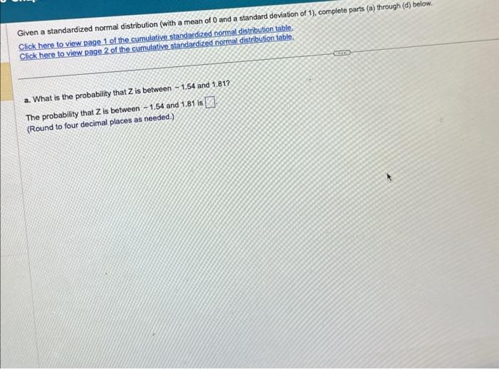 Solved Given a standardized normal distribution (with a mean | Chegg.com