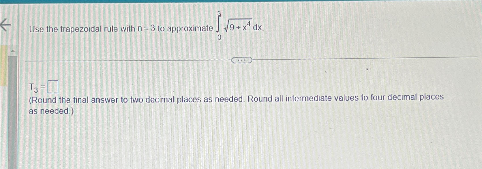 Solved Use the trapezoidal rule with n=3 ﻿to approximate | Chegg.com