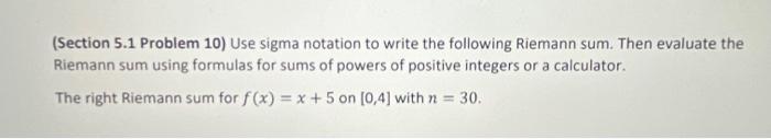 Solved (Section 5.1 Problem 10) Use Sigma notation to write | Chegg.com