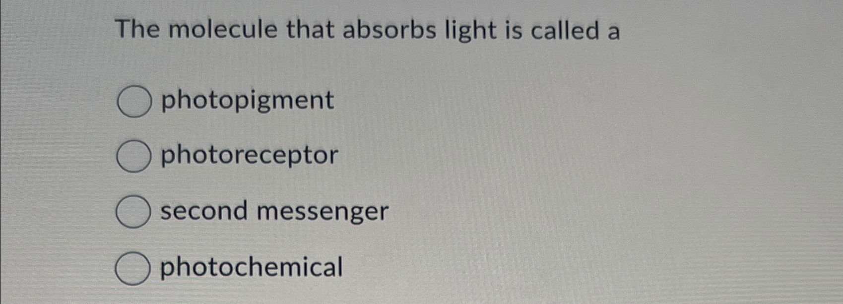 Solved The molecule that absorbs light is called | Chegg.com