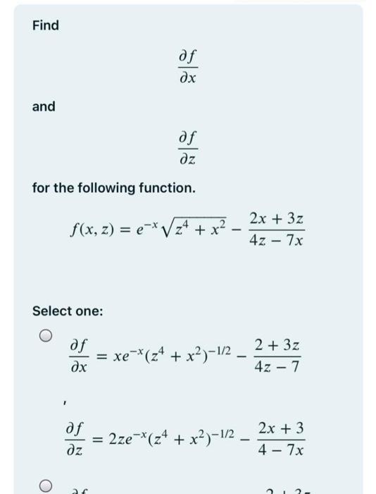 Solved Find ∂x∂f and ∂z∂f for the following function. | Chegg.com