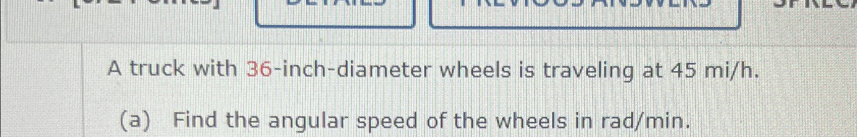 Solved A truck with 36 -inch-diameter wheels is traveling at | Chegg.com