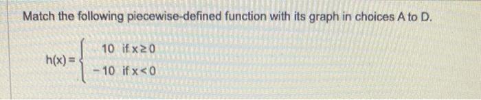 Solved Match the following piecewise-defined function with | Chegg.com