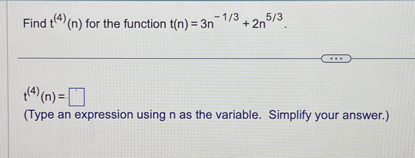 Solved Find t(4)(n) ﻿for the function | Chegg.com