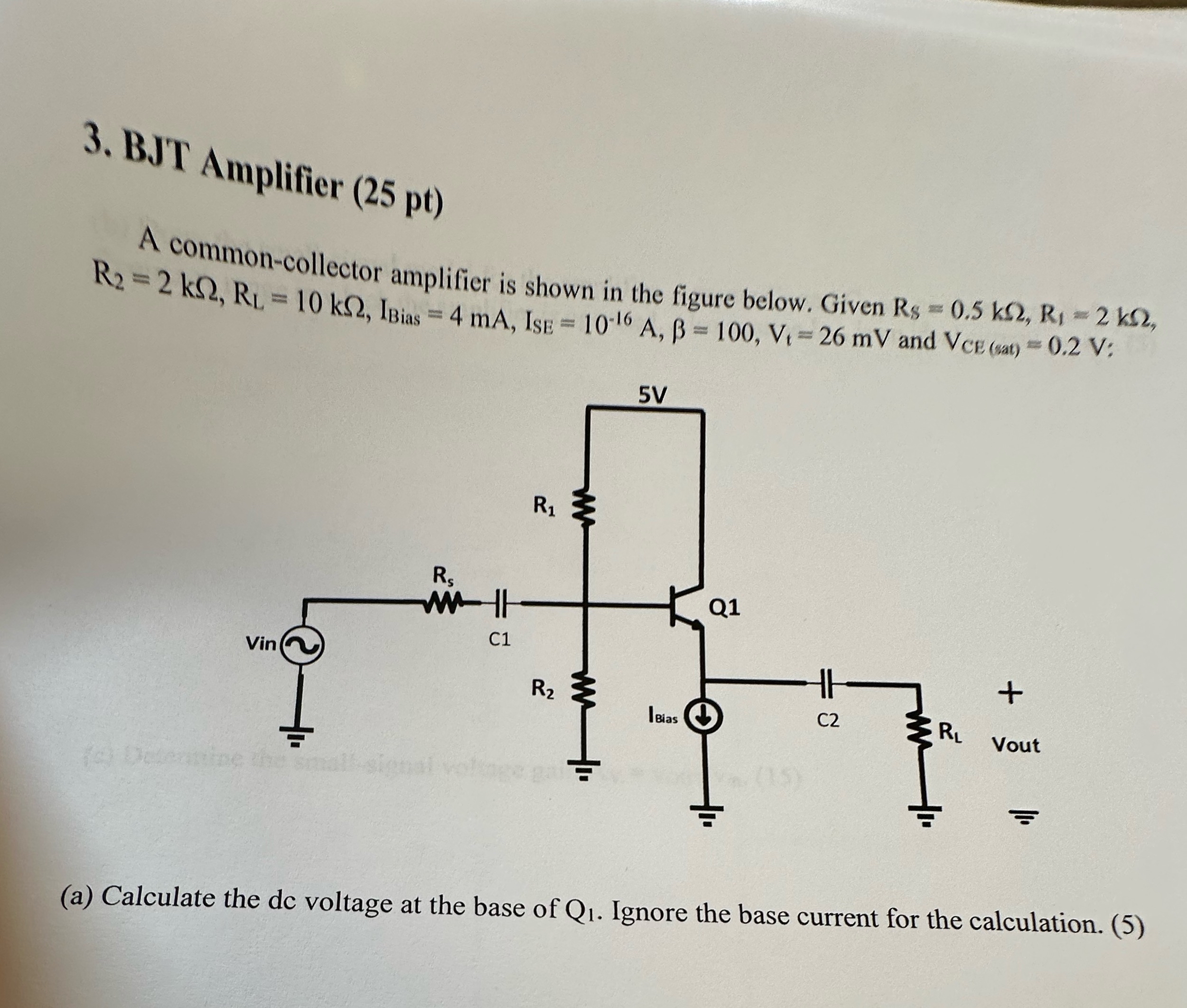 Solved BJT Amplifier (25pt)A common-collector amplifier is | Chegg.com