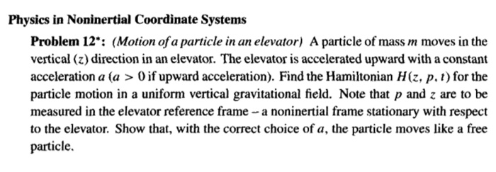 Solved Physics in Noninertial Coordinate Systems Problem | Chegg.com