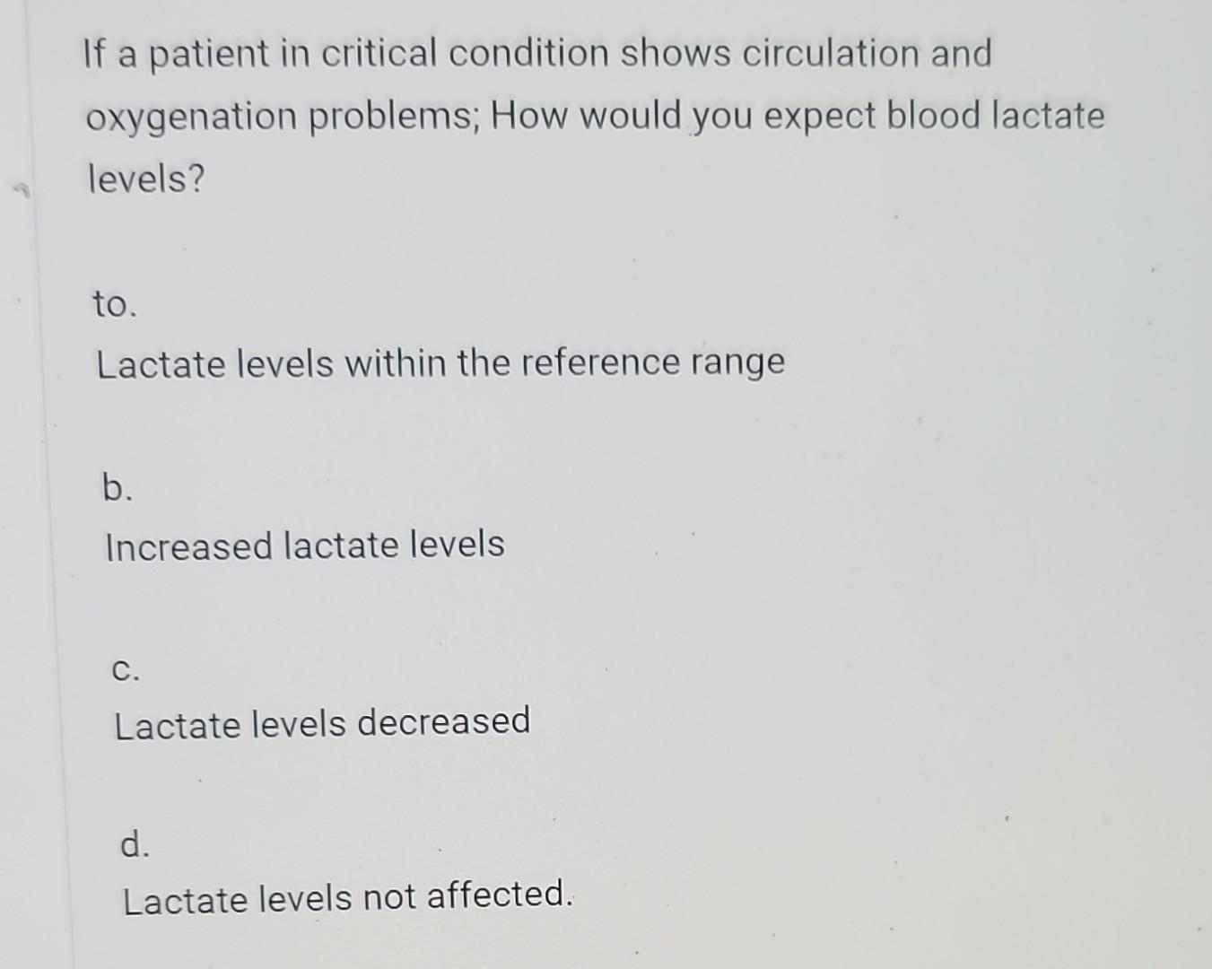 Solved If a patient in critical condition shows circulation | Chegg.com