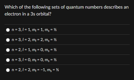 Solved Which of ﻿the following sets of ﻿quantum numbers | Chegg.com