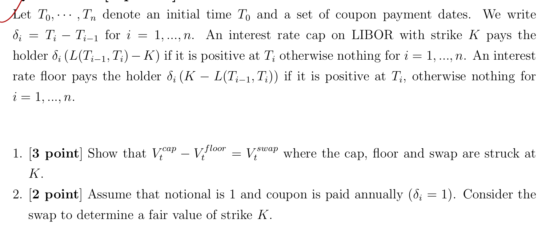 Solved Let T0,cdots,Tn denote an initial time T0 and a set | Chegg.com Solved Let T0,cdots,Tn denote an initial time T0 and a set | Chegg.com