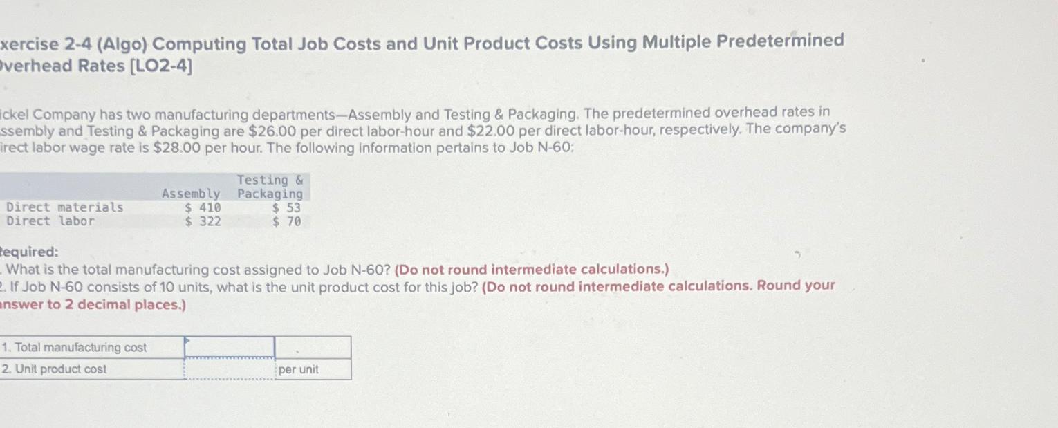 Solved xercise 2-4 (Algo) Computing Total Job Costs and | Chegg.com Solved xercise 2-4 (Algo) Computing Total Job Costs and | Chegg.com