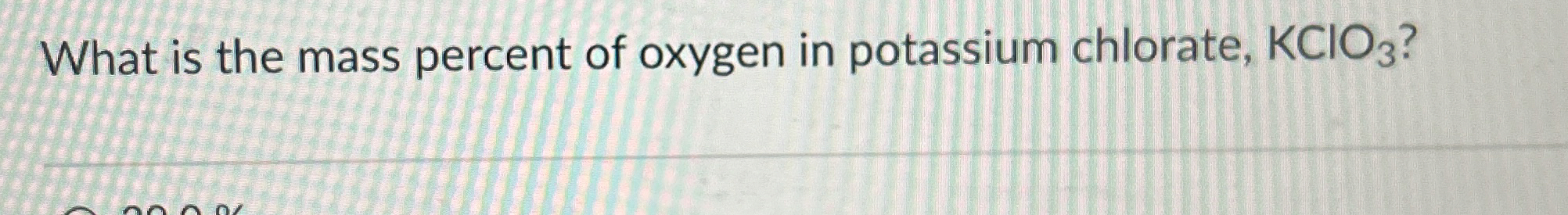 Solved What is the mass percent of oxygen in potassium | Chegg.com