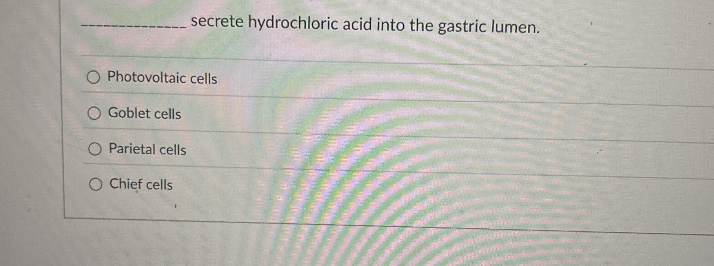 Solved q, ﻿secrete hydrochloric acid into the gastric | Chegg.com