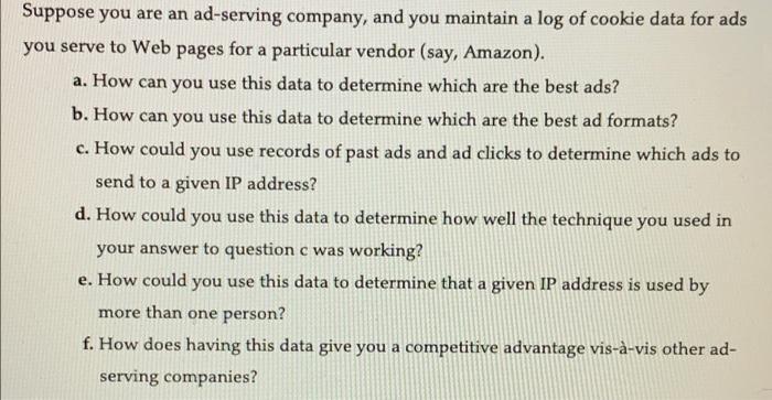 Solved Suppose you are an ad-serving company, and you | Chegg.com