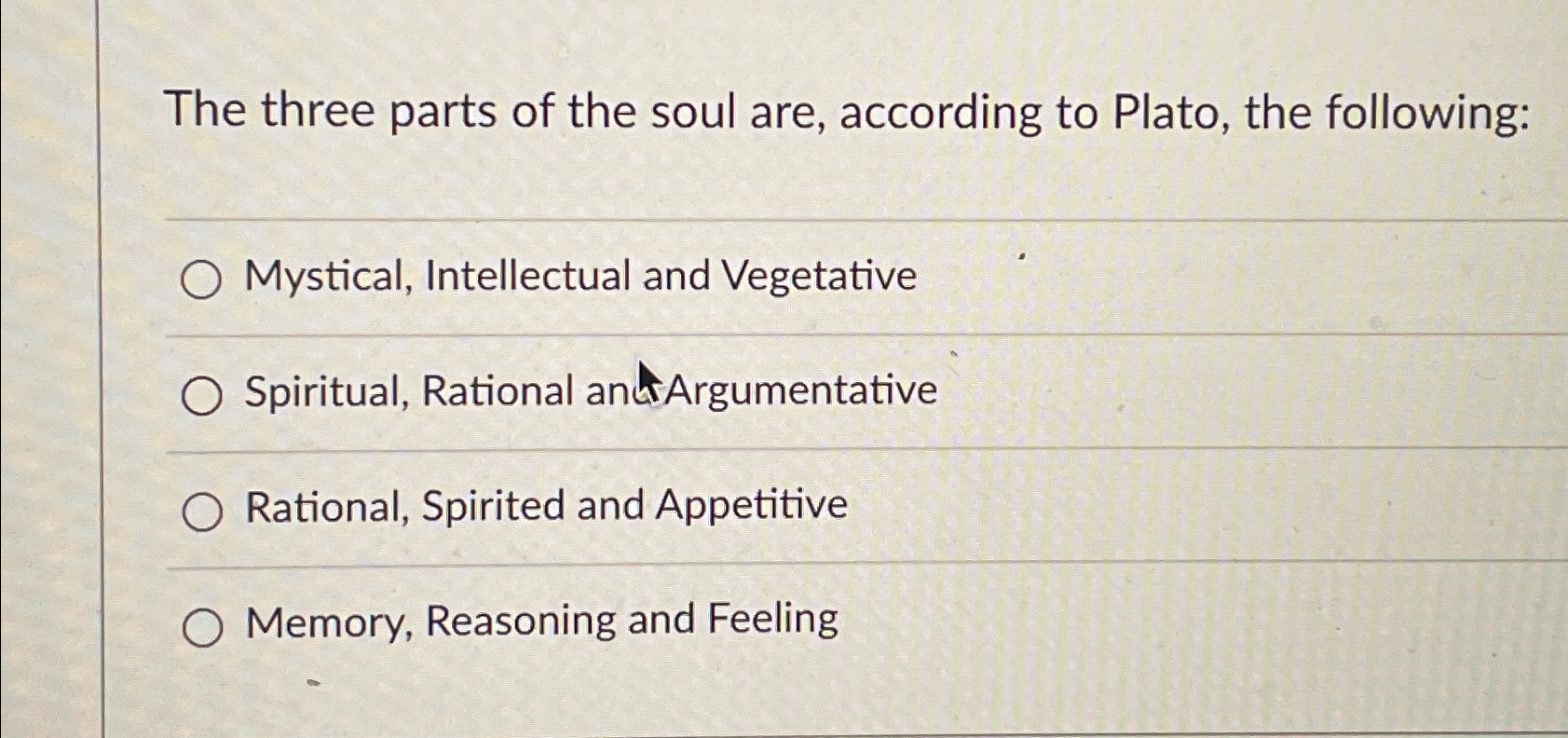 Solved The three parts of the soul are, according to Plato, | Chegg.com