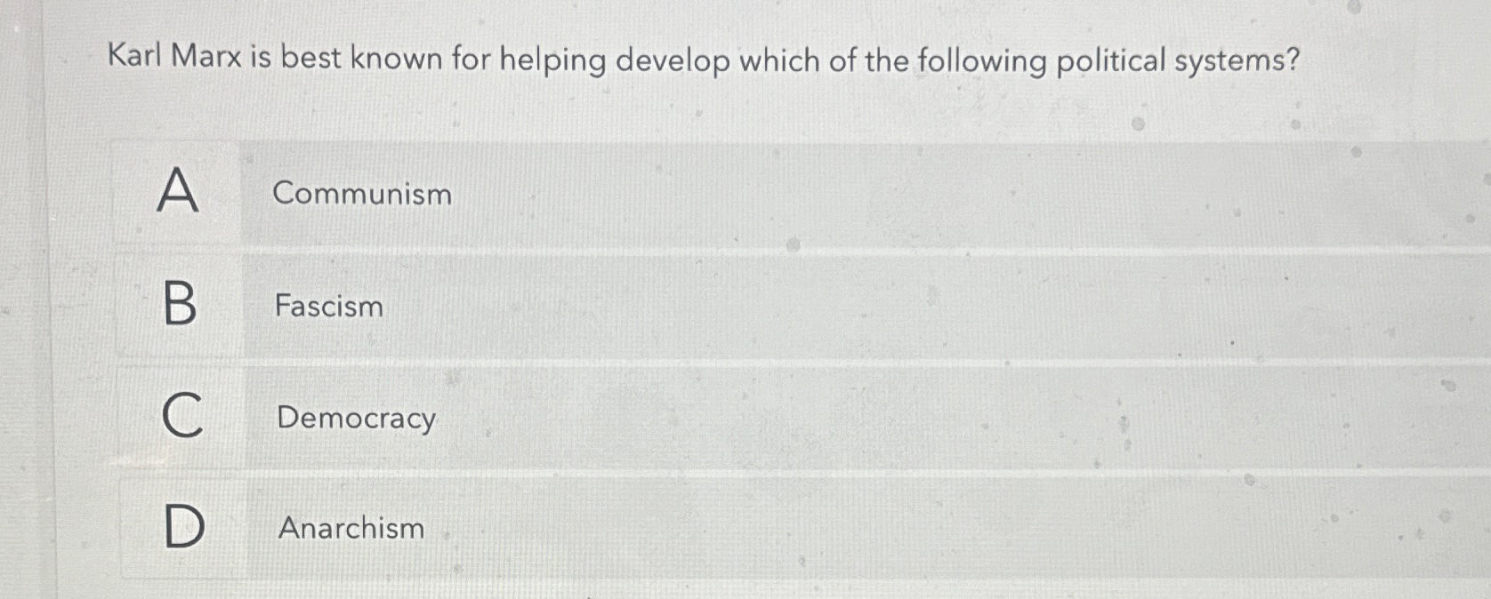 Solved Karl Marx is best known for helping develop which of | Chegg.com