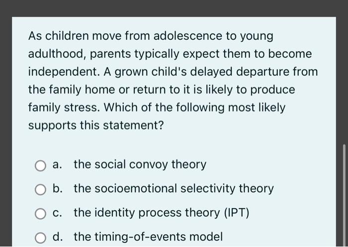 Solved As children move from adolescence to young adulthood, | Chegg.com