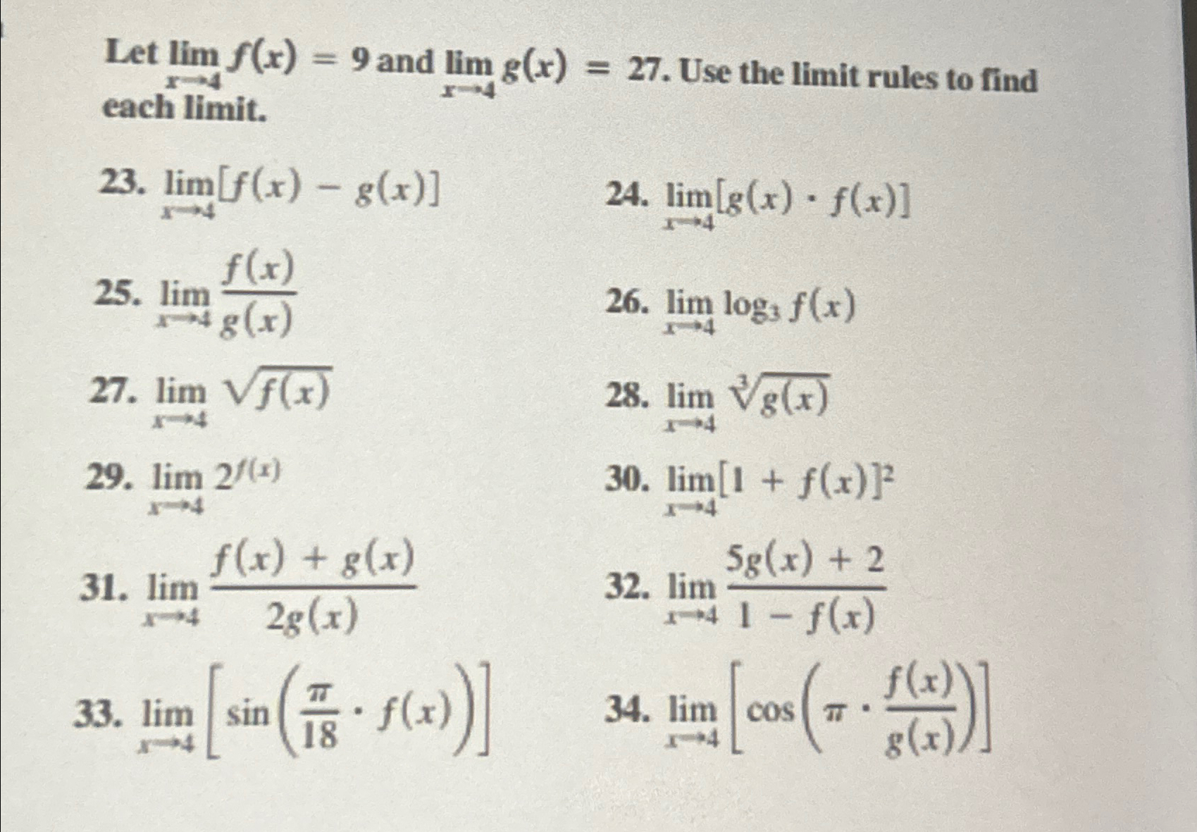 Solved Let limx→4f(x)=9 ﻿and limx→4g(x)=27. ﻿Use the limit | Chegg.com