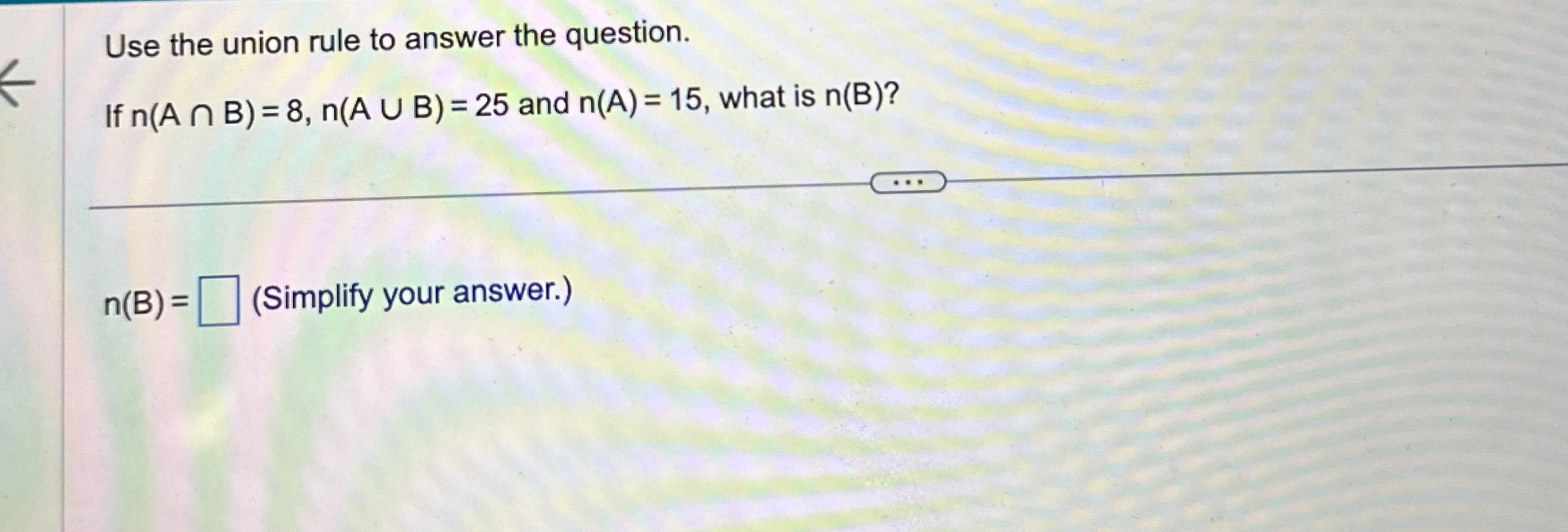 Solved Use the union rule to answer the question.If | Chegg.com