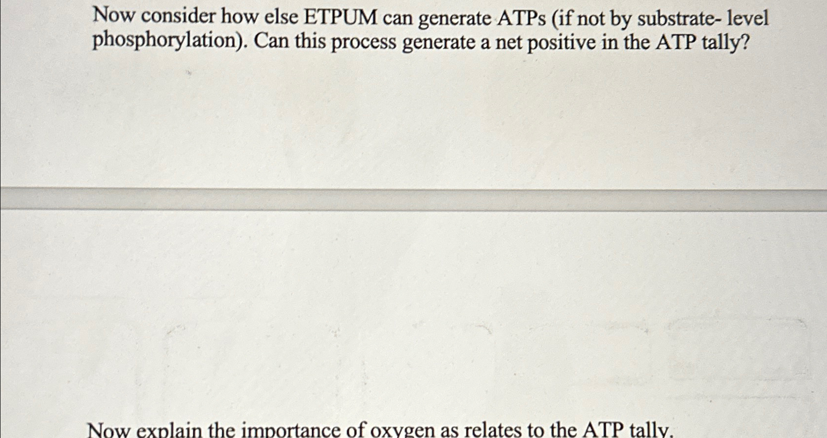 Solved Now consider how else ETPUM can generate ATPs (if not | Chegg.com