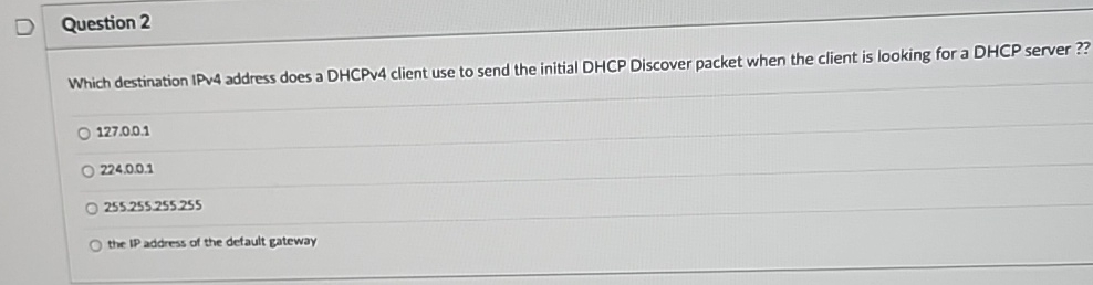 Solved Question 2Which destination IPv4 ﻿address does a | Chegg.com