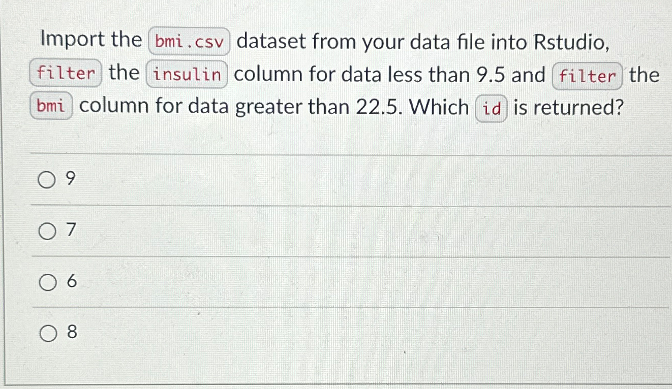 Import the dataset from your data file into Rstudio, | Chegg.com