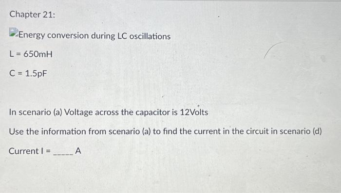 Solved Energy conversion during LC oscillations | Chegg.com