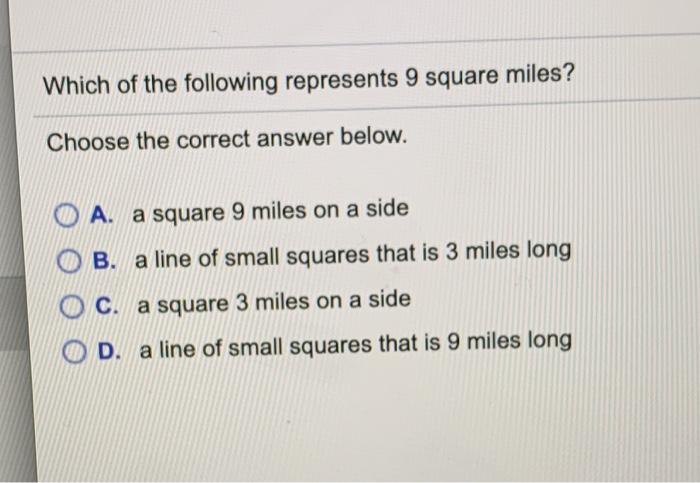 Solved Which of the following represents 9 square miles? | Chegg.com