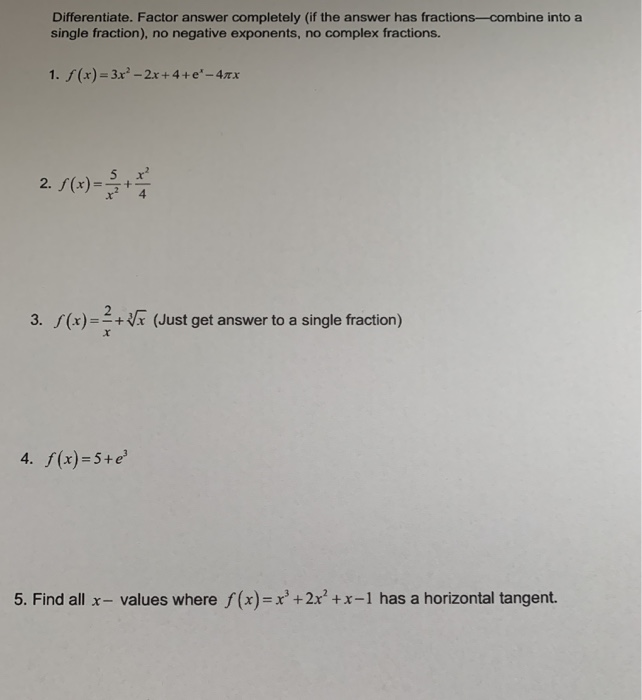 Solved Differentiate. Factor answer completely (if the | Chegg.com