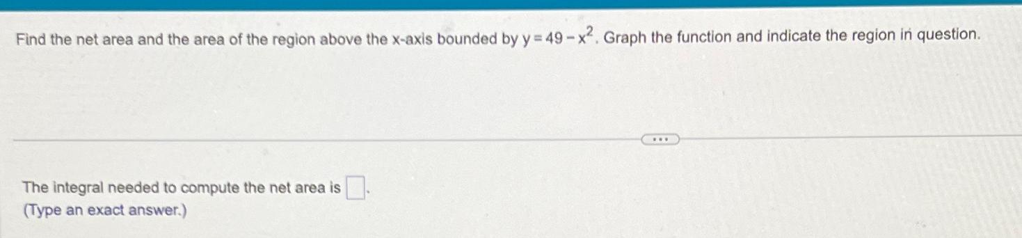 Solved Find the net area and the area of the region above | Chegg.com