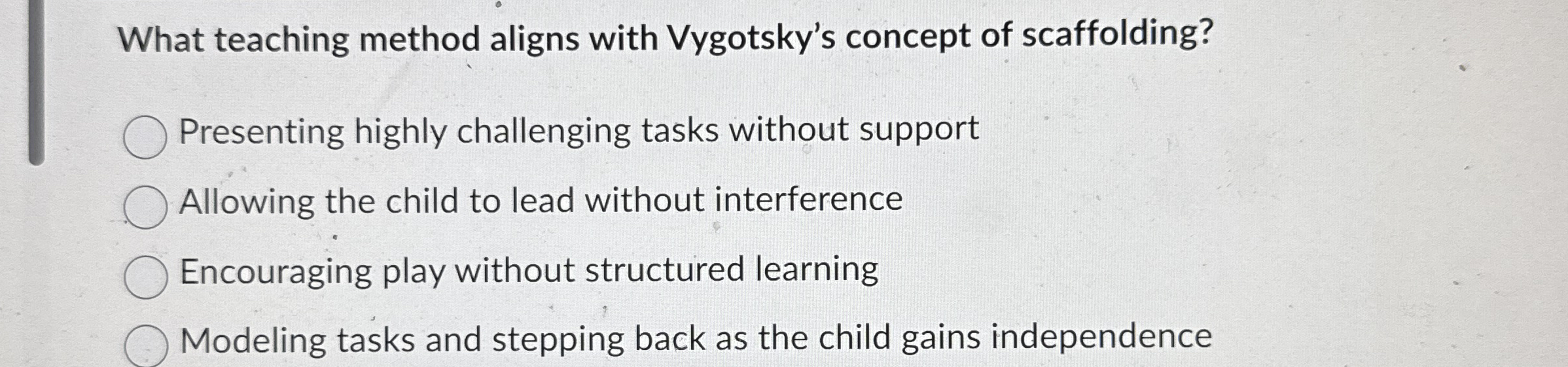 Solved What teaching method aligns with Vygotsky's concept | Chegg.com
