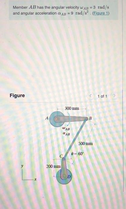 Solved Member Ab Has The Angular Velocity Wab 3 Rad S And