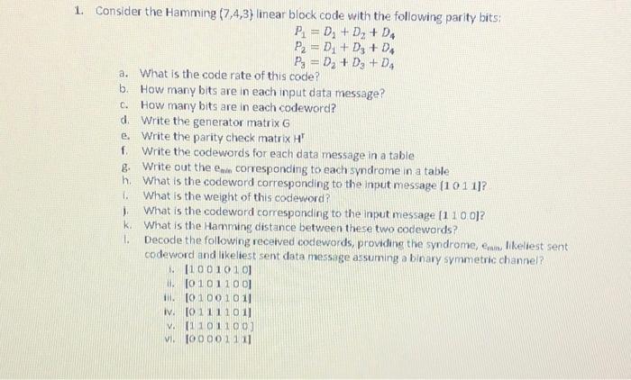 Solved Consider The Hamming 7 4 3 Linear Block Code With