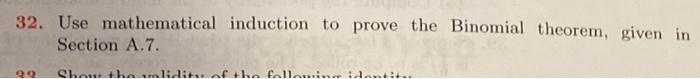 Solved 32. Use mathematical induction to prove the Binomial | Chegg.com