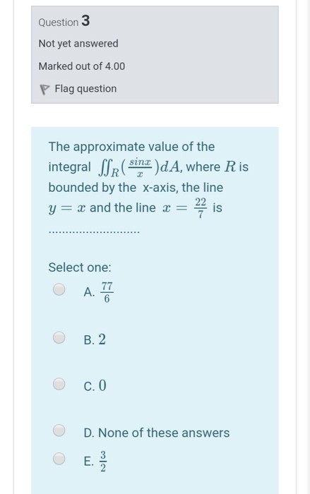 Solved Question 3 Not yet answered Marked out of 4.00 P Flag | Chegg.com