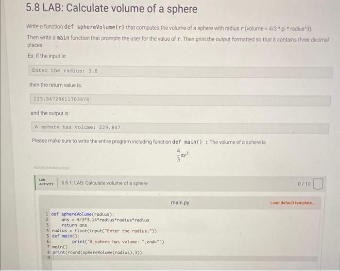 Solved 8.8 LAB: Calculate volume of a sphere Vrite a | Chegg.com