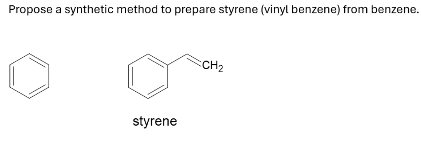 Solved Propose a synthetic method to prepare styrene (vinyl | Chegg.com