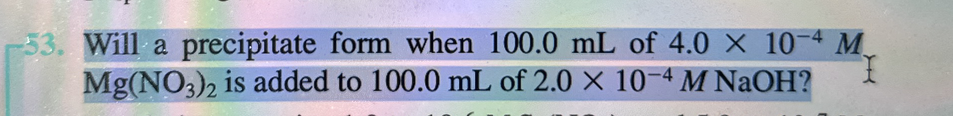 Solved Will a precipitate form when 100.0 ﻿mL of | Chegg.com