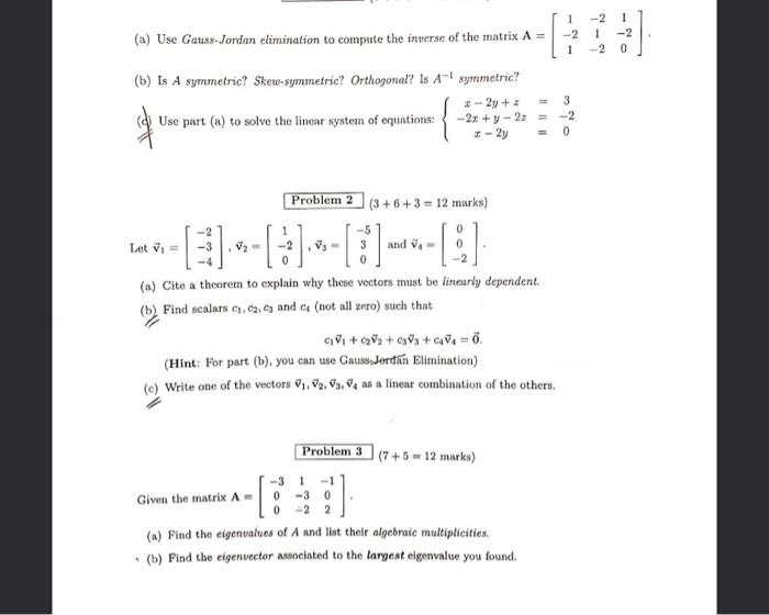 Solved (a) Use Gauss-Jondan elimination to compute the | Chegg.com