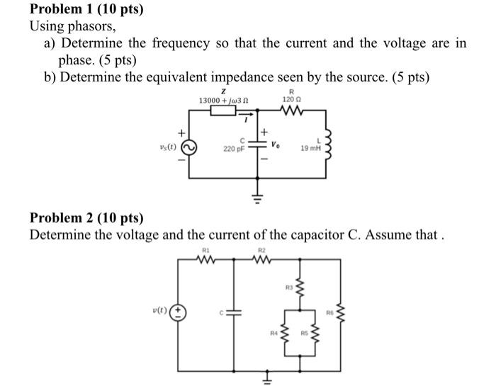 Solved Problem 1 (10 pts) Using phasors, a) Determine the | Chegg.com