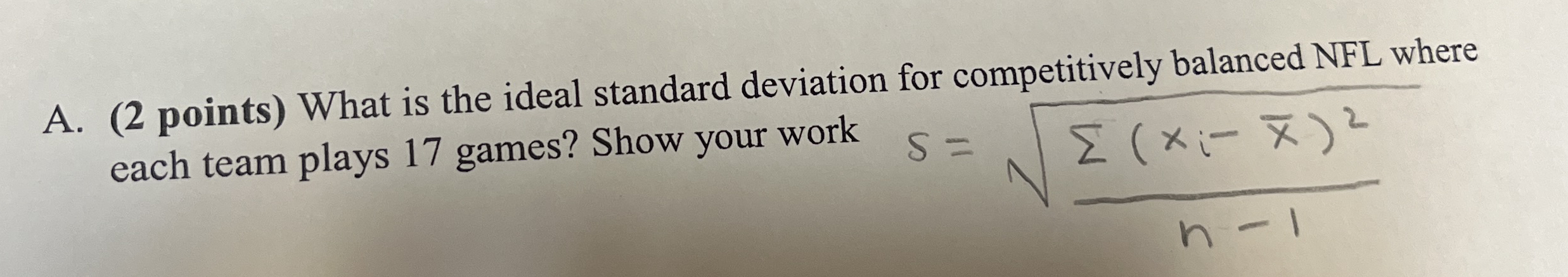 Solved A. (2 ﻿points) ﻿What is the ideal standard deviation | Chegg.com