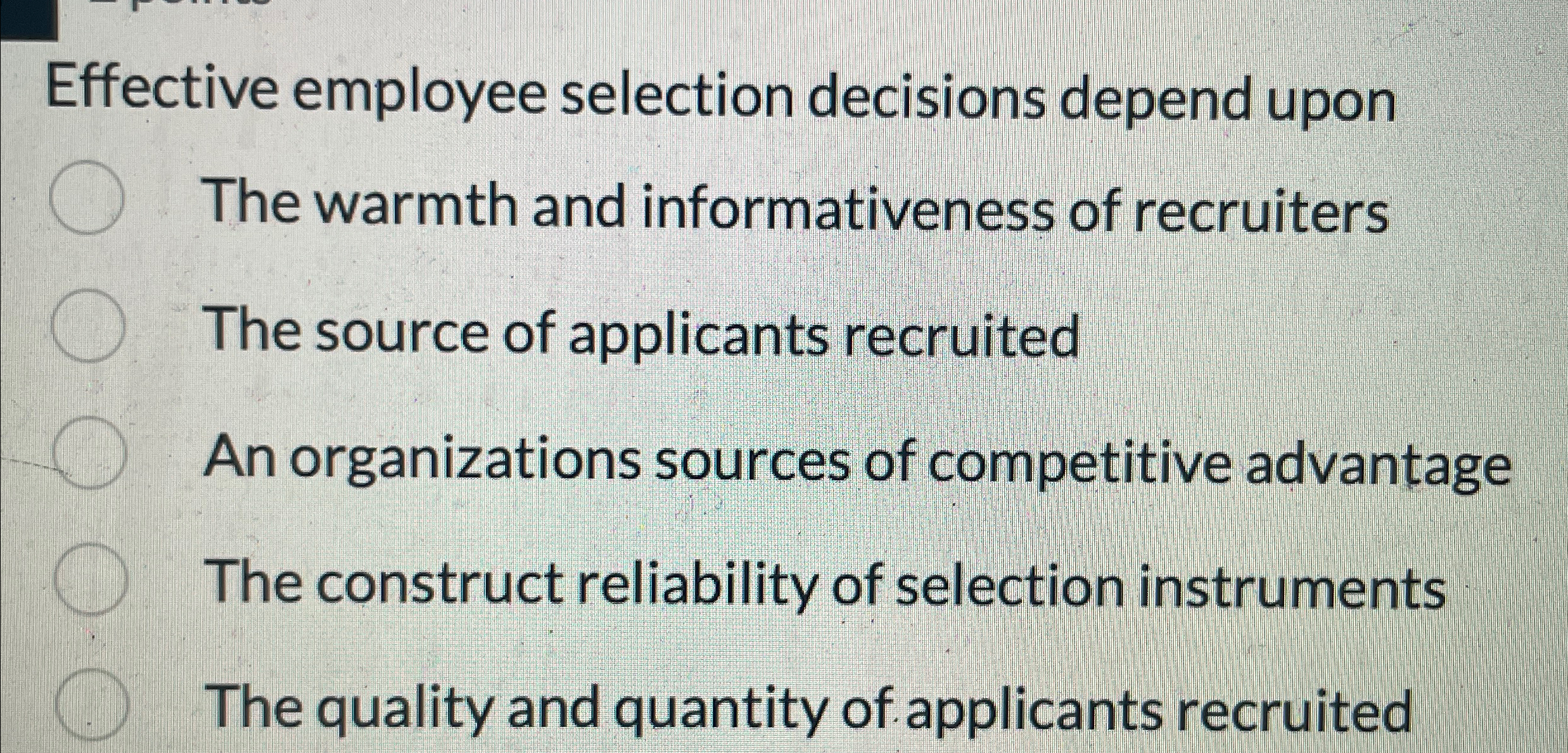 Solved Effective employee selection decisions depend uponThe | Chegg.com
