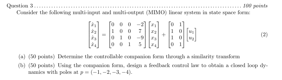 Solved Question 3 q, 100 ﻿points Consider the following | Chegg.com