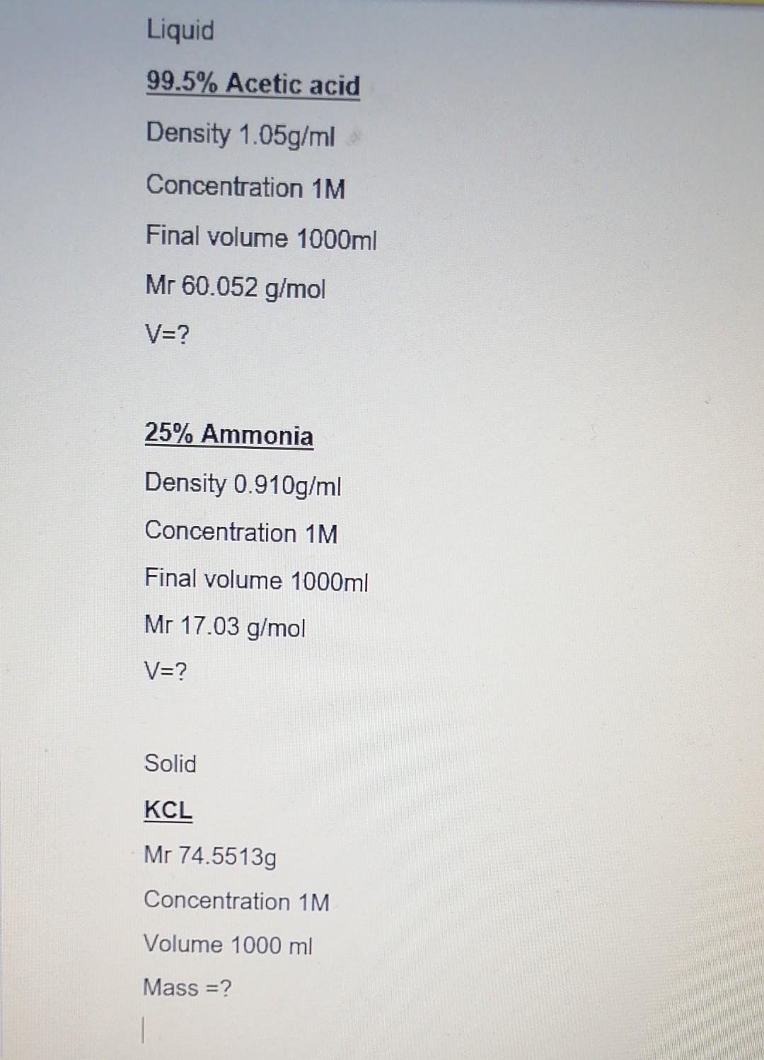 Solved Liquid 99.5\% Acetic acid Density 1.05 g/ml | Chegg.com