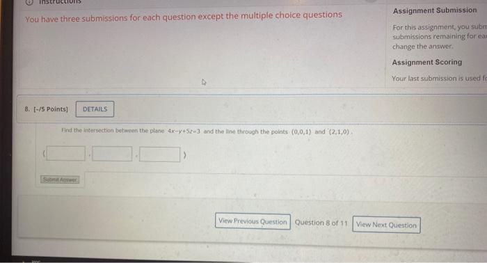 Solved You have three submissions for each question except | Chegg.com