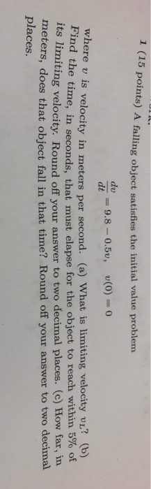 Solved (15 points) A falling object satisfies the initial | Chegg.com