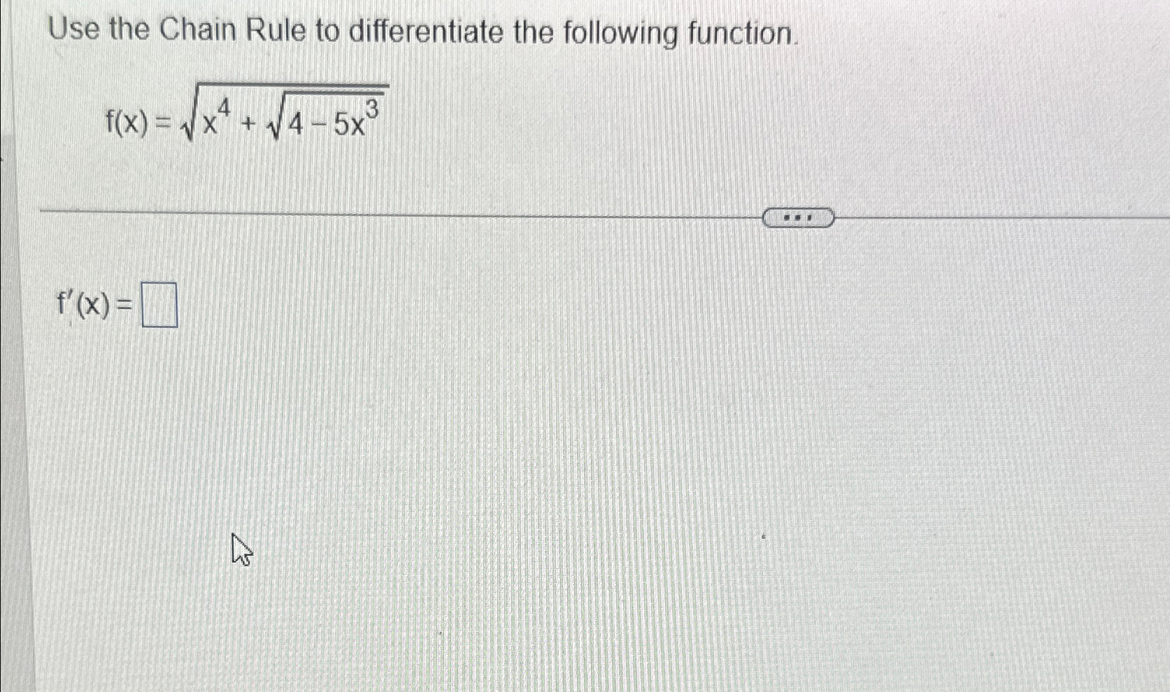 Solved Use the Chain Rule to differentiate the following | Chegg.com