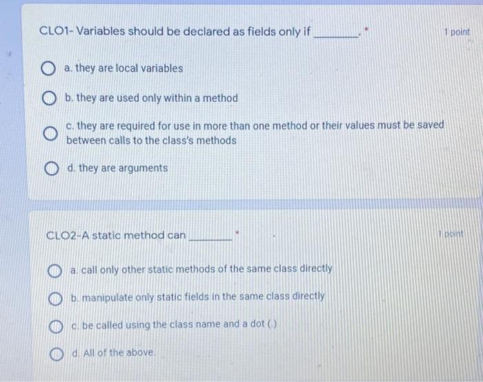 Solved CLO1- Variables should be declared as fields only if | Chegg.com