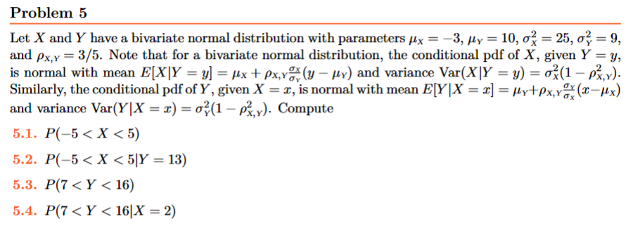 Solved Problem 5Let x ﻿and Y ﻿have a bivariate normal | Chegg.com
