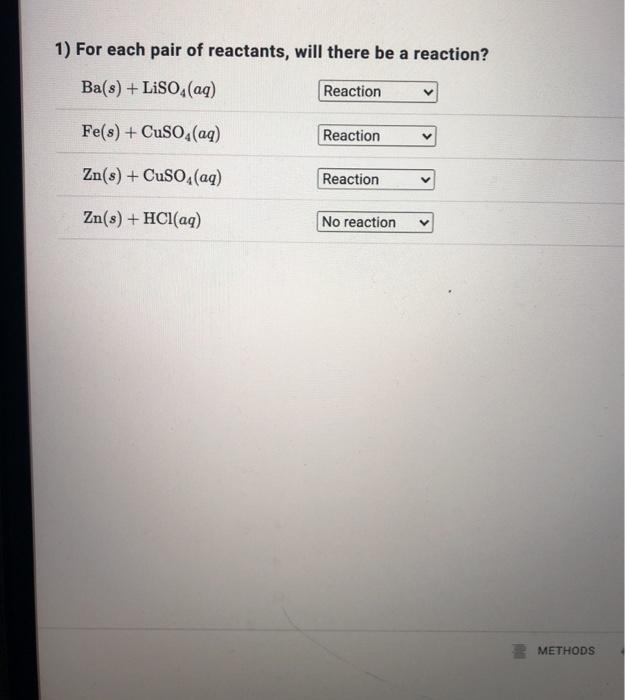 Solved 1) For each pair of reactants, will there be a | Chegg.com