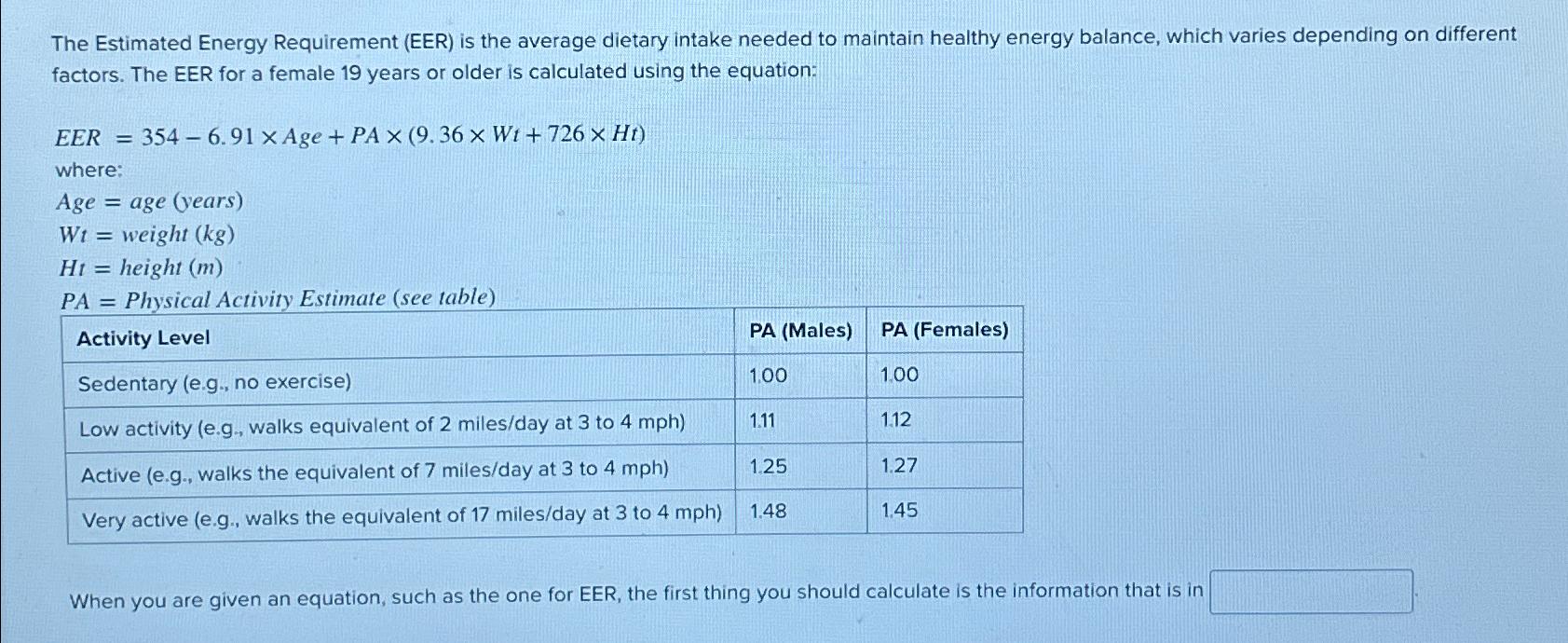 Solved The Estimated Energy Requirement (EER) ﻿is the | Chegg.com